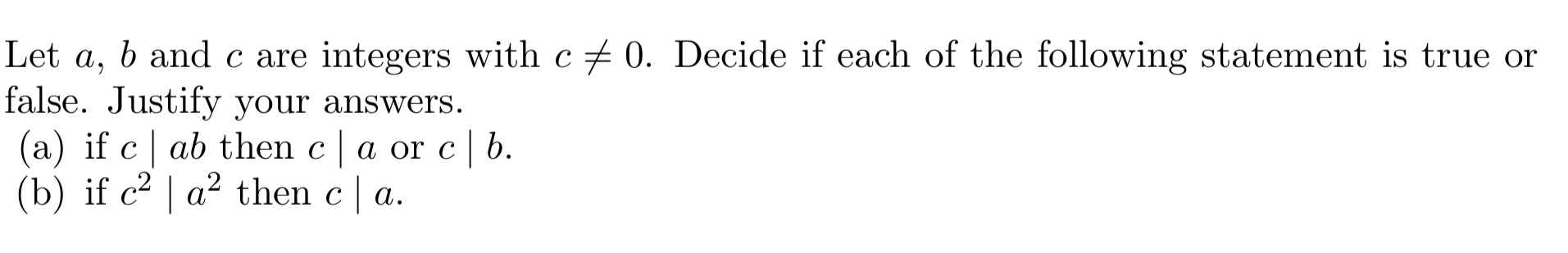 Solved Let a,b ﻿and c ﻿are integers with c≠0. ﻿Decide if | Chegg.com