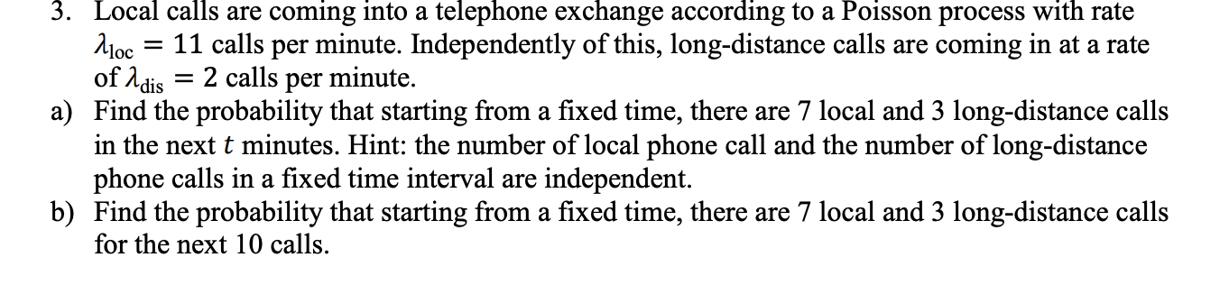 Solved 3. Local calls are coming into a telephone exchange | Chegg.com