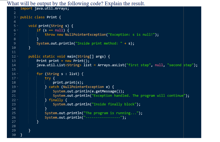 Solved What will be output by the following code? Explain | Chegg.com