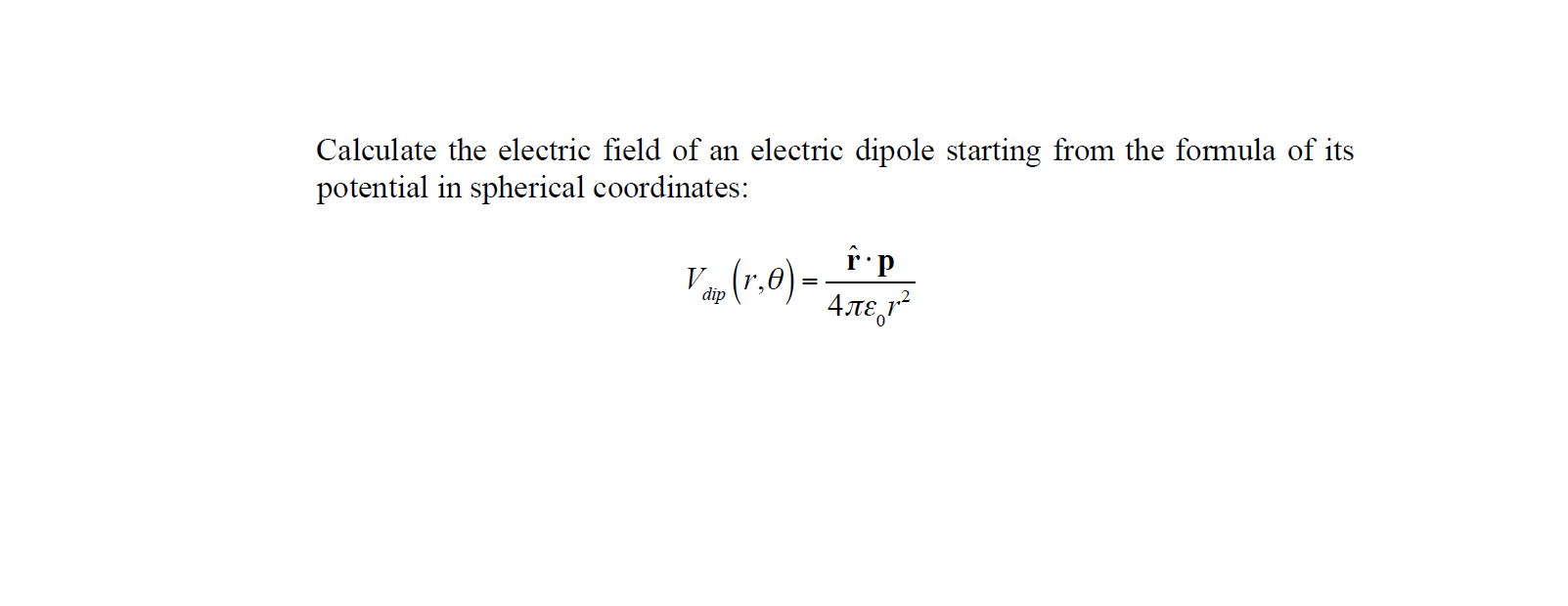 Solved Calculate the electric field of an electric dipole | Chegg.com