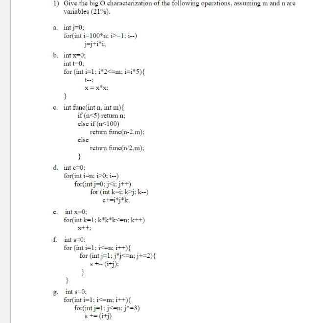Solved 1) Give the big O characterization of the following | Chegg.com