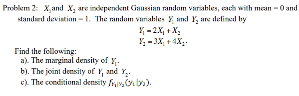 Solved Problem 2: X,and X2 are independent Gaussian random | Chegg.com
