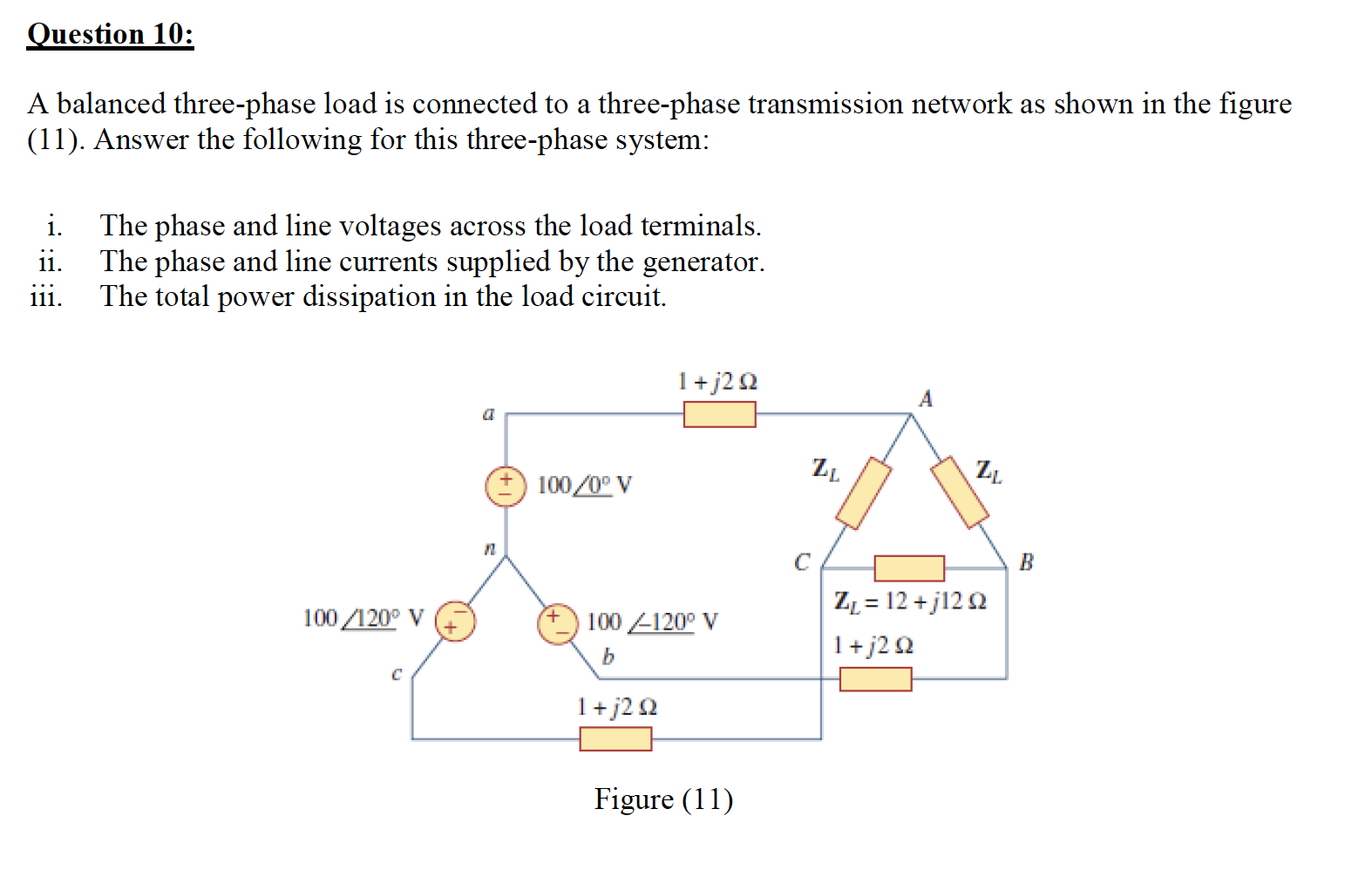 Solved Question 10: A balanced three-phase load is connected | Chegg.com