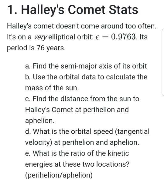 Solved 1. Halley's Comet Stats Halley's comet doesn't come | Chegg.com