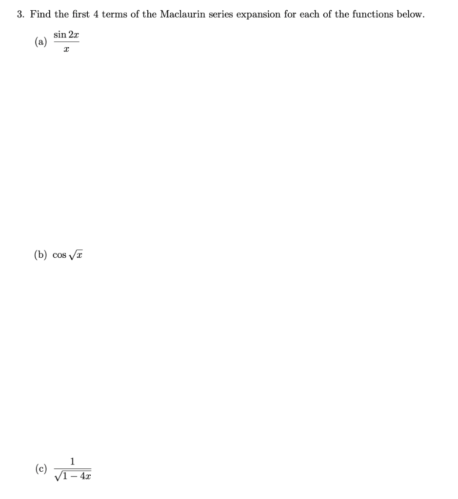 Solved 2. Use the Maclaurin series for sin x, find the limit | Chegg.com