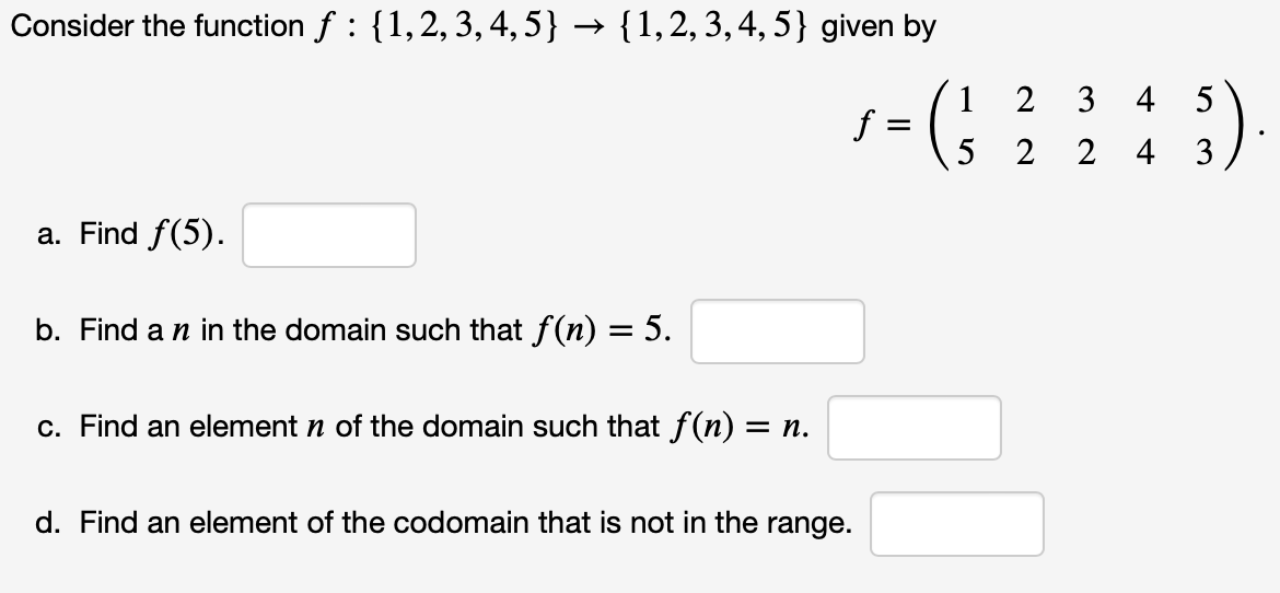 Solved Consider the function f:{1,2,3,4,5}→{1,2,3,4,5} given | Chegg.com
