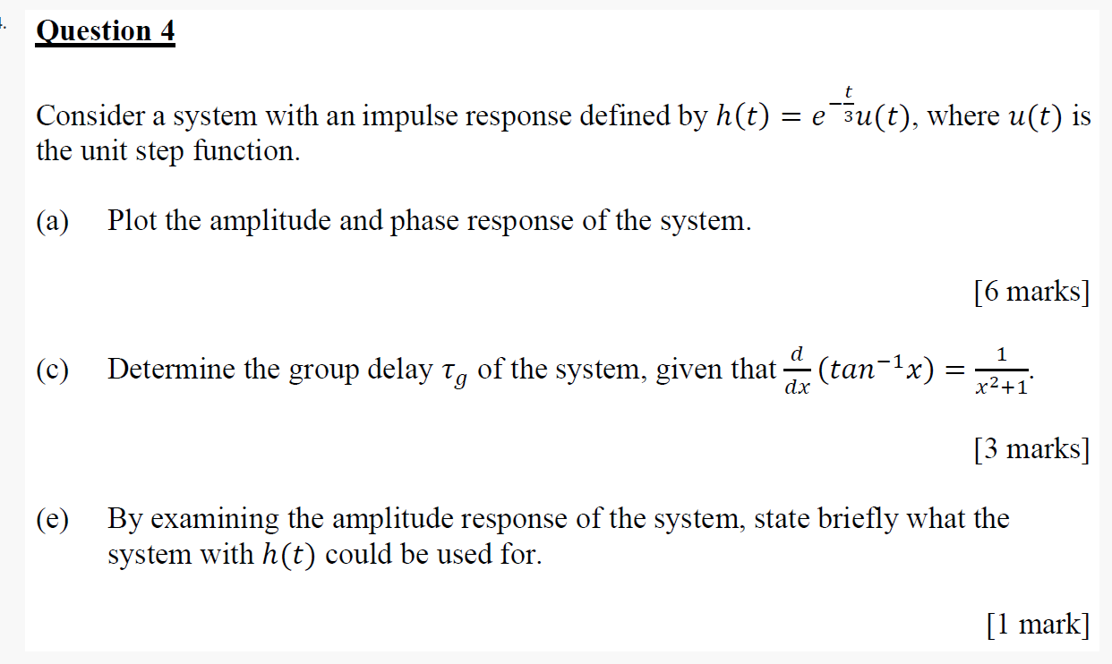 Solved Question 4 Consider a system with an impulse response | Chegg.com