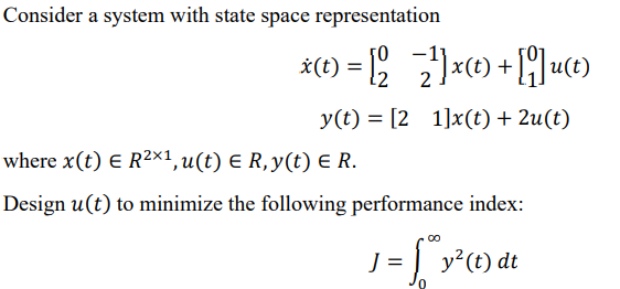 Solved Consider a system with state space representation | Chegg.com