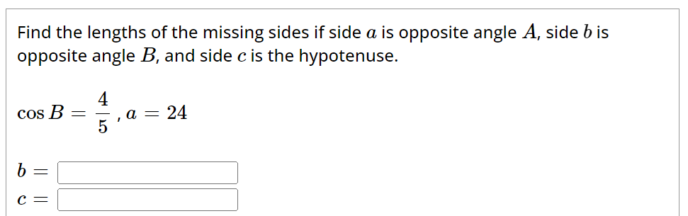 Solved Find the lengths of the missing sides if side a is | Chegg.com