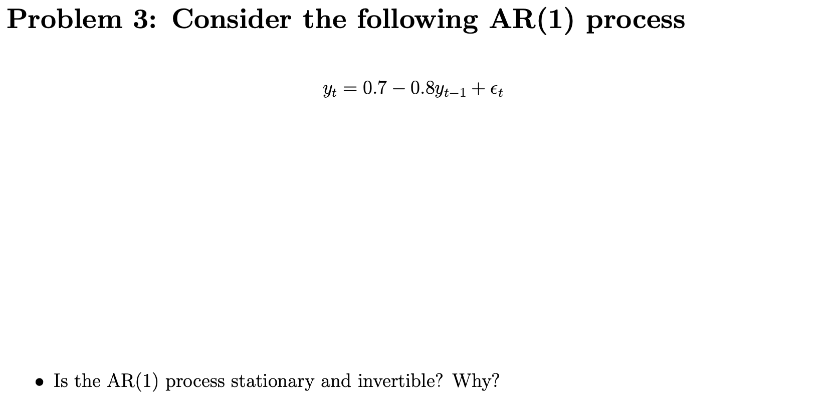 Solved Problem 3: Consider the following AR(1) process yt = | Chegg.com