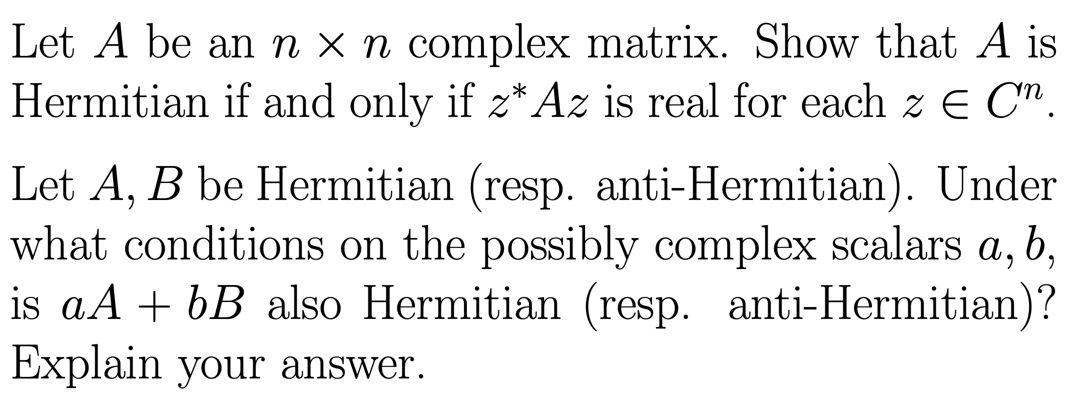 Solved * Z Let A be an n x n complex matrix. Show that A is | Chegg.com