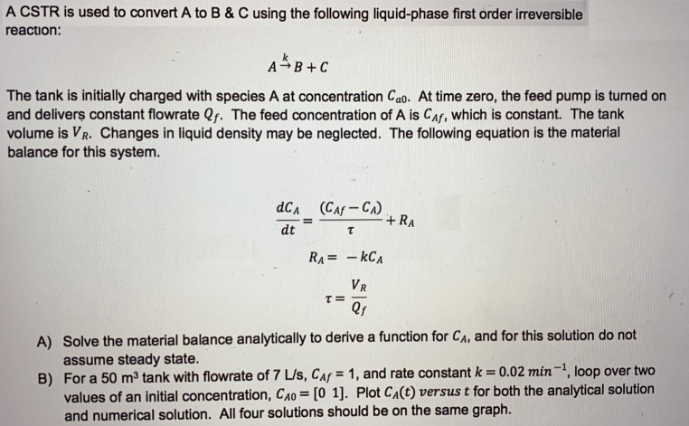 Solved A CSTR is used to convert A to B & C using the | Chegg.com