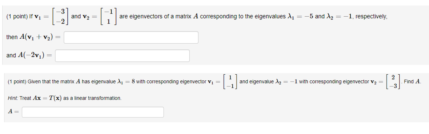 Solved (1 point) If V1 = and V2 = are eigenvectors of a | Chegg.com