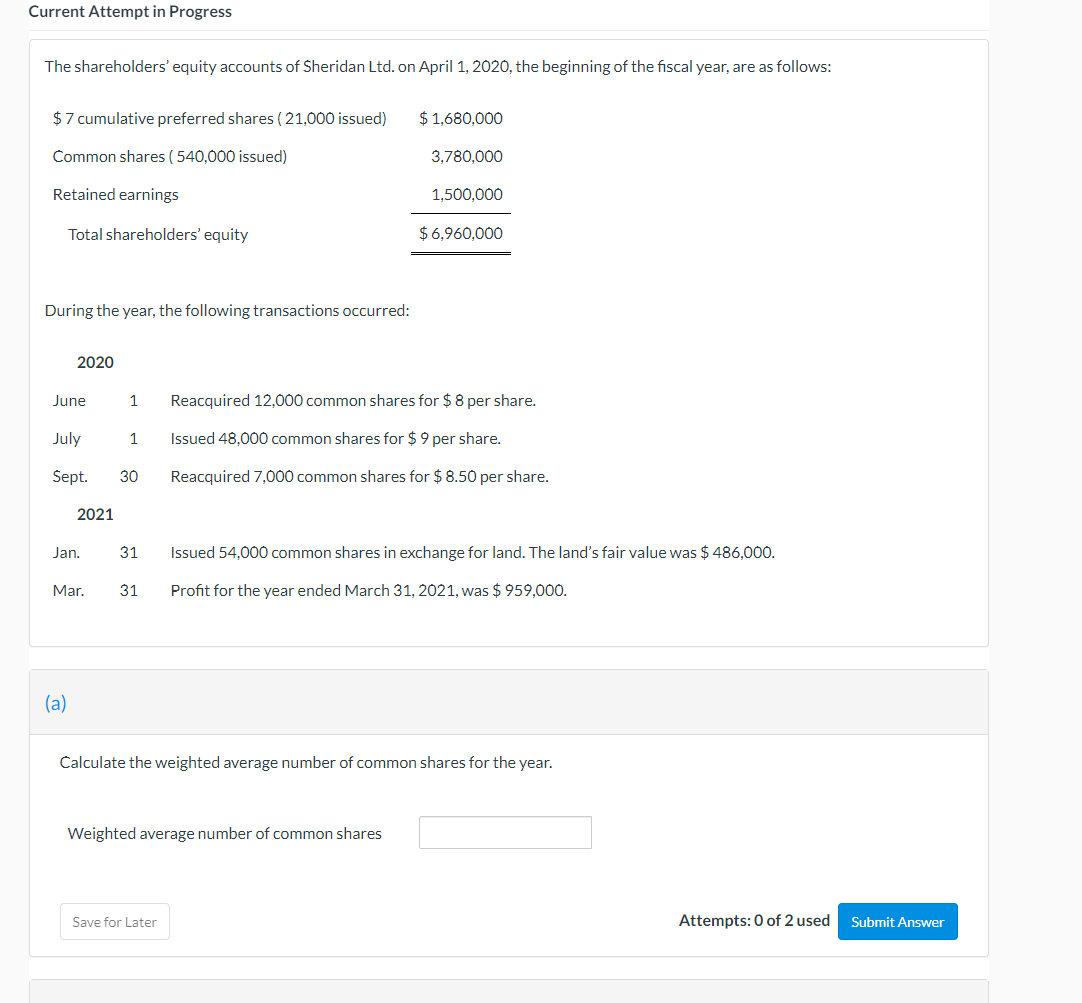 Solved Current Attempt in Progress The shareholders' equity | Chegg.com