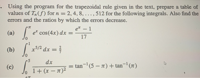 Solved . Using the program for the trapezoidal rule given in | Chegg.com