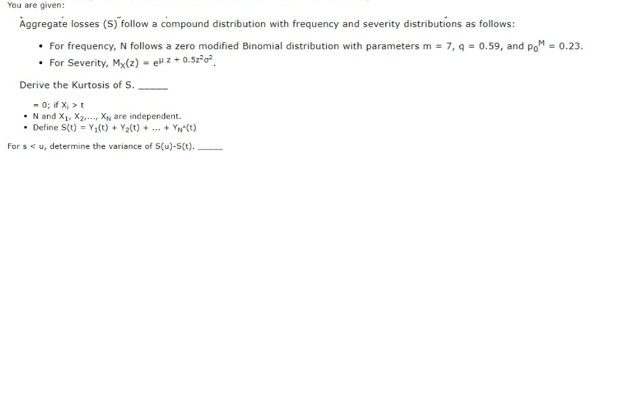 Solved You are given: Aggregate losses (5) follow a compound | Chegg.com