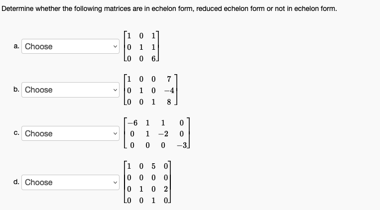 Solved Determine whether the following matrices are in | Chegg.com