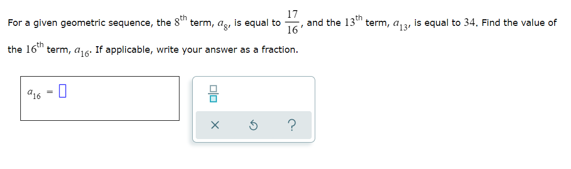 Solved For a given geometric sequence, the 8th term, agr the | Chegg.com