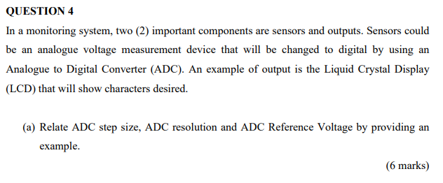 Solved QUESTION 4 In a monitoring system, two (2) important | Chegg.com