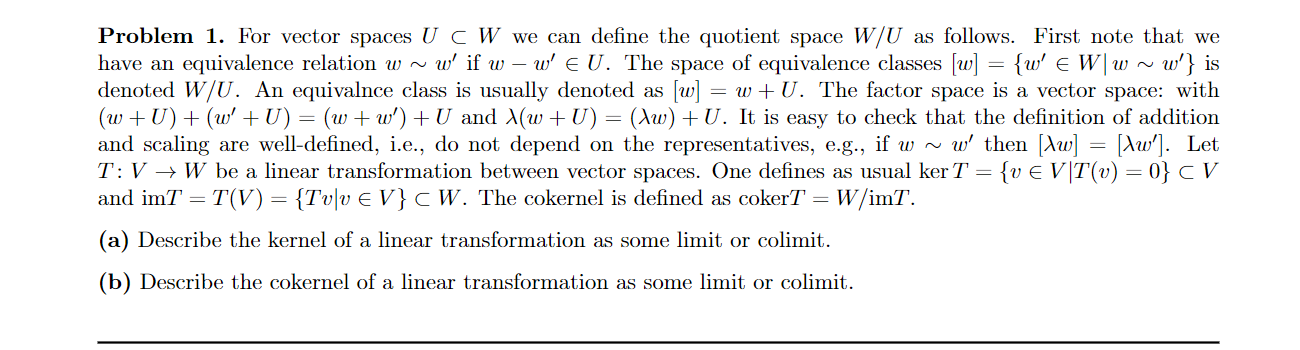 Problem 1. For vector spaces U C W we can define | Chegg.com