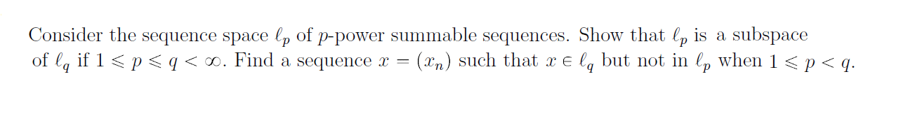 Solved Consider the sequence space lp of p-power summable | Chegg.com