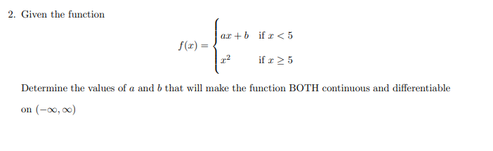 Solved 2. Given the function f(x) = ar+b if x