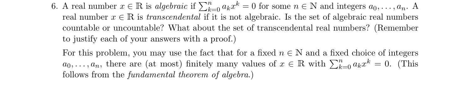 Solved A real number x∈R is algebraic if ∑k=0nakxk=0 for | Chegg.com
