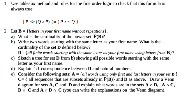 Solved 1. Use tableaux method and rules for the first order | Chegg.com