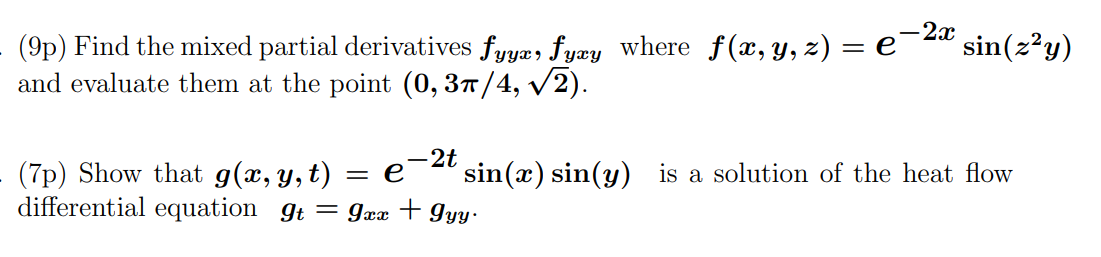 Solved (9p) ﻿Find the mixed partial derivatives fyyx,fyxy | Chegg.com