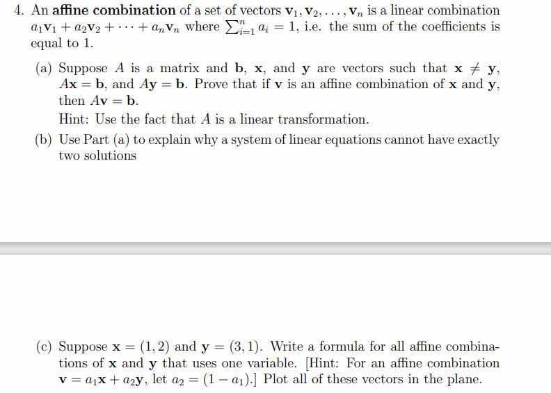 Solved 4. An affine combination of a set of vectors V1, V2, | Chegg.com