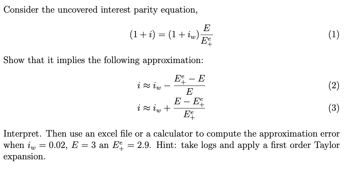 Solved Consider the uncovered interest parity equation, | Chegg.com