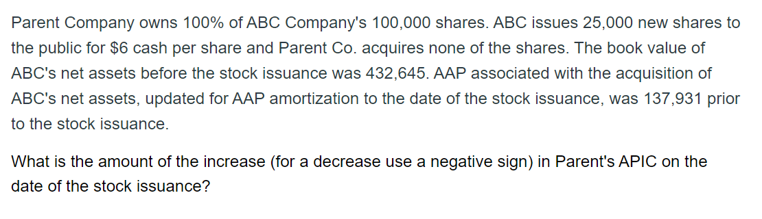 Solved Parent Company owns 100% of ABC Company's 100,000 | Chegg.com