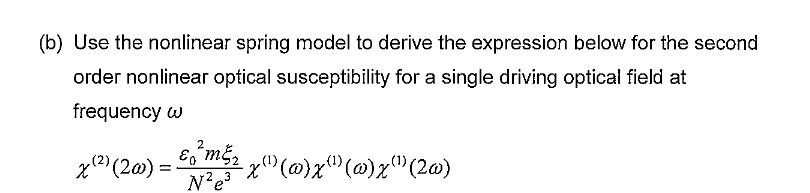 Solved (b) Use the nonlinear spring model to derive the | Chegg.com