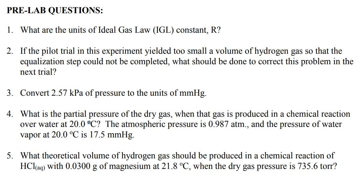 Solved PRE-LAB QUESTIONS: 1. What are the units of Ideal Gas | Chegg.com