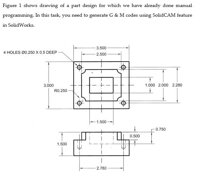 Generate G & M codes using SolidCAM Solidworks, | Chegg.com