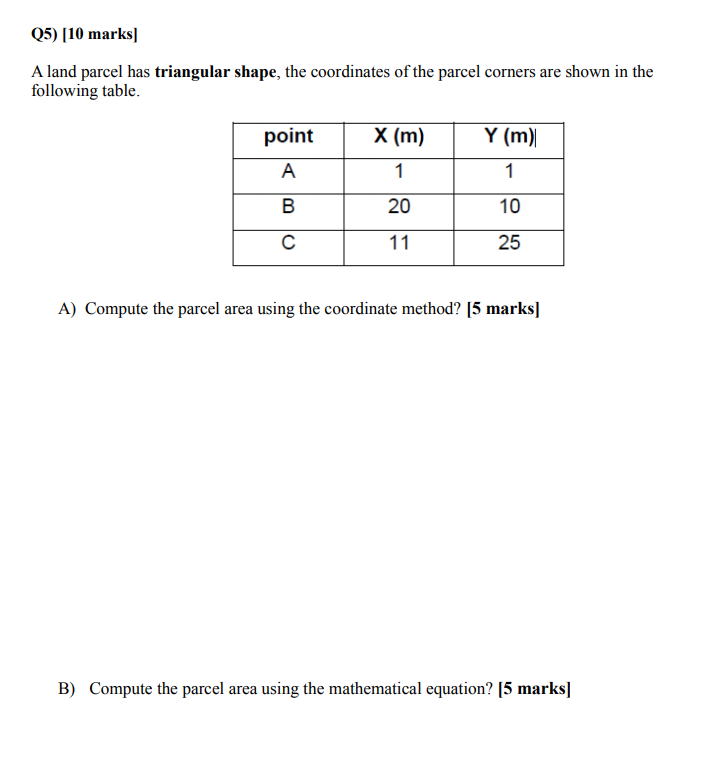 Solved Q5) [10 marks) A land parcel has triangular shape, | Chegg.com