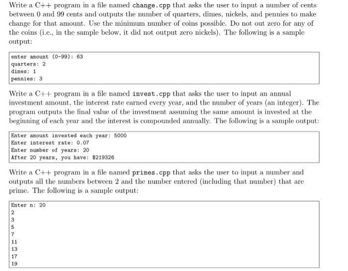 Solved Write a C++ program in a file named change. cpp that | Chegg.com