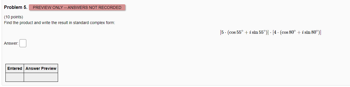 Solved Problem 5. PREVIEW ONLY -- ANSWERS NOT RECORDED (10 | Chegg.com