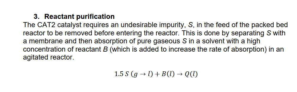 Solved 3. Reactant purification The CAT2 catalyst requires | Chegg.com