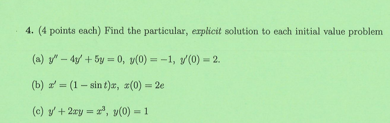 Solved 4. (4 points each) Find the particular, explicit | Chegg.com