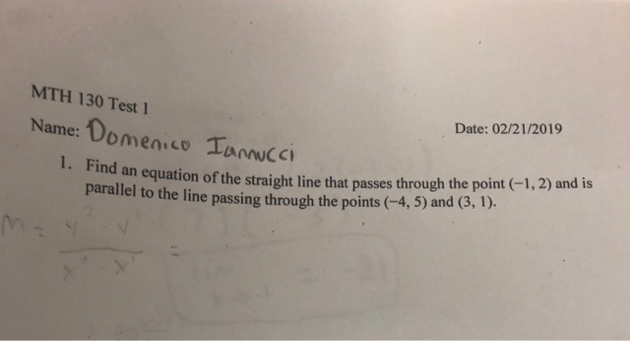 Solved MTH 130 Test 1 Date: 02/21/2019 Name: Domensco | Chegg.com