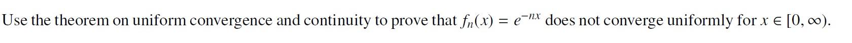 Solved Use the theorem on uniform convergence and continuity | Chegg.com