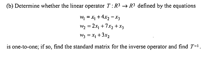 Solved (b) Determine whether the linear operator T:R3 → R3 | Chegg.com