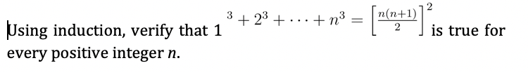 Solved Using induction, verify that 1° +2° +++ n° = 121. 2 | Chegg.com