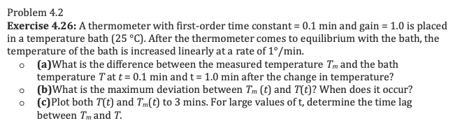 Solved Problem 4.2 Exercise 4.26: A thermometer with | Chegg.com