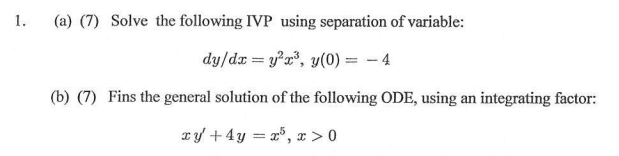 Solved 1. (a) (7) Solve the following IVP using separation | Chegg.com