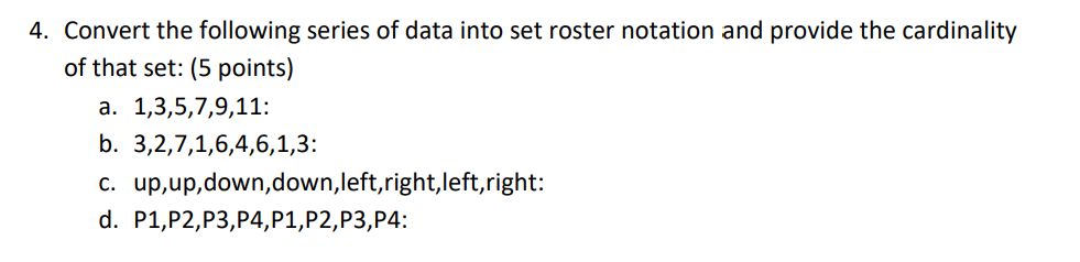 Solved 4. Convert the following series of data into set | Chegg.com