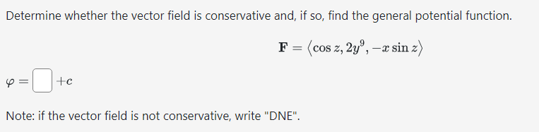 Determine whether the vector field is conservative | Chegg.com