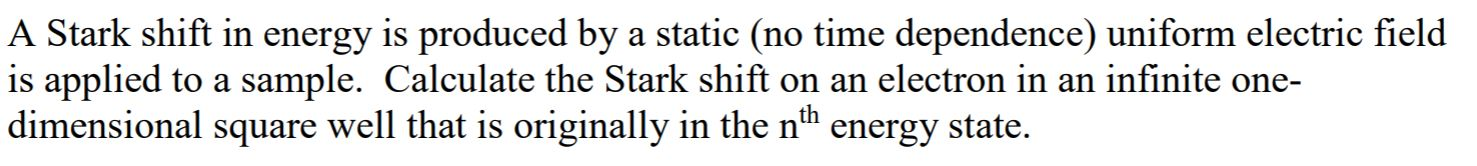 Solved A Stark shift in energy is produced by a static (no | Chegg.com