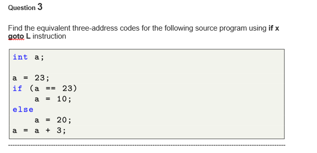 Solved Question 3 Find the equivalent three-address codes | Chegg.com